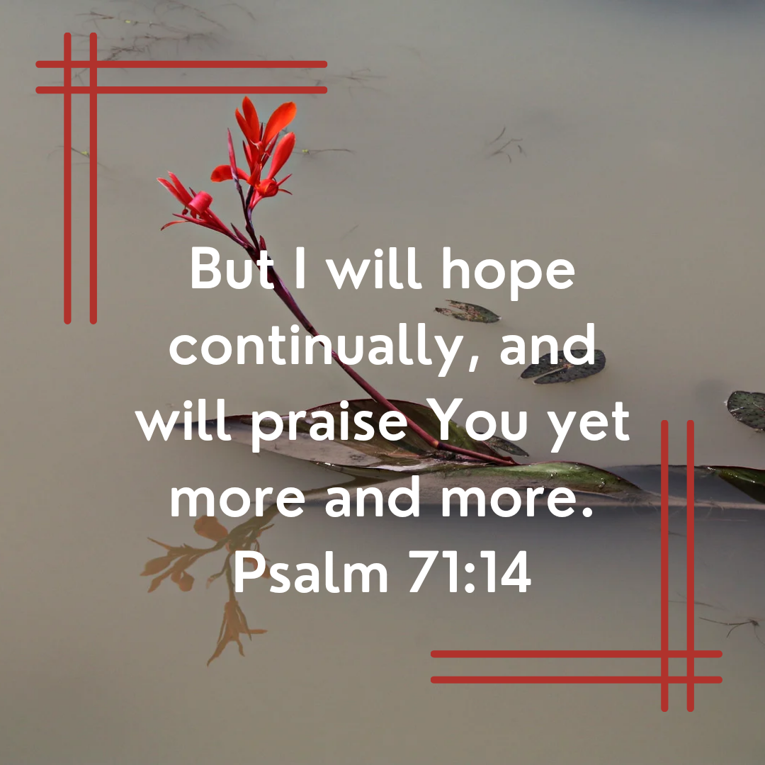 Psalm 71:14 – Blog With Marie